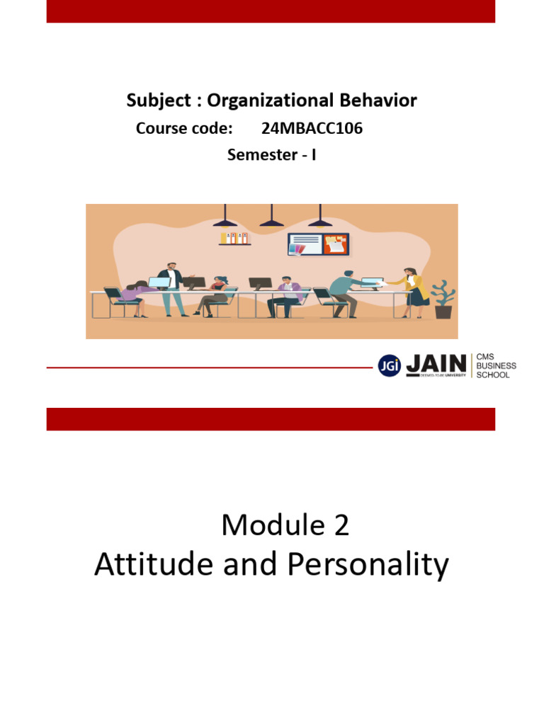 Student Ref - OB Module-2-Sep24 | PDF | Job Satisfaction | Attitude (Psychology)