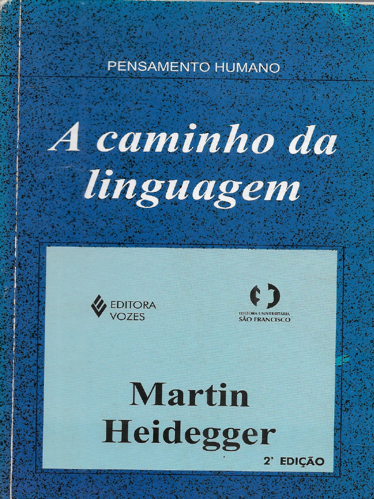A caminho da linguagem - Heidegger | PDF