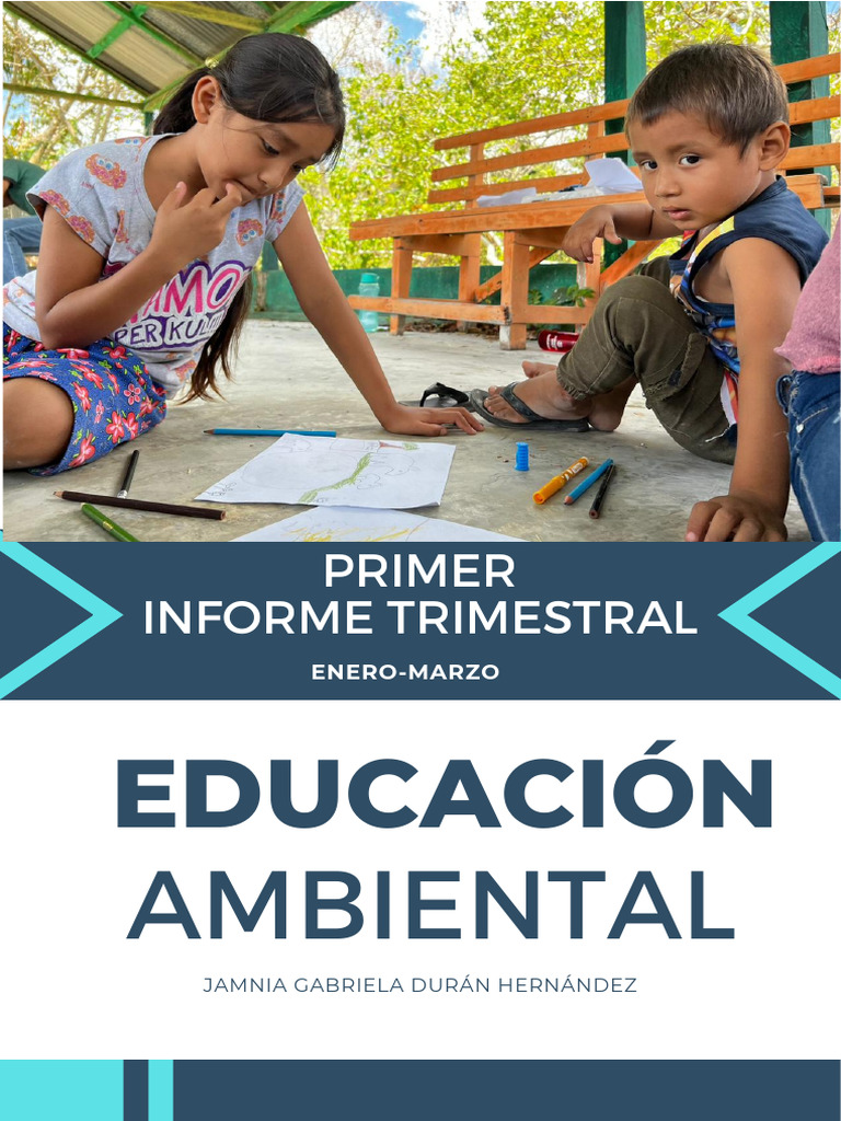 Educación Ambiental en Calakmul: Informe Trimestral | PDF | Incendios ...
