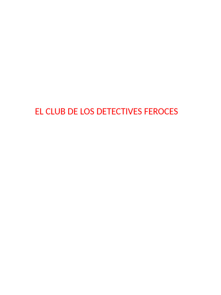 El Club de los Detectives Feroces: Resumen | PDF