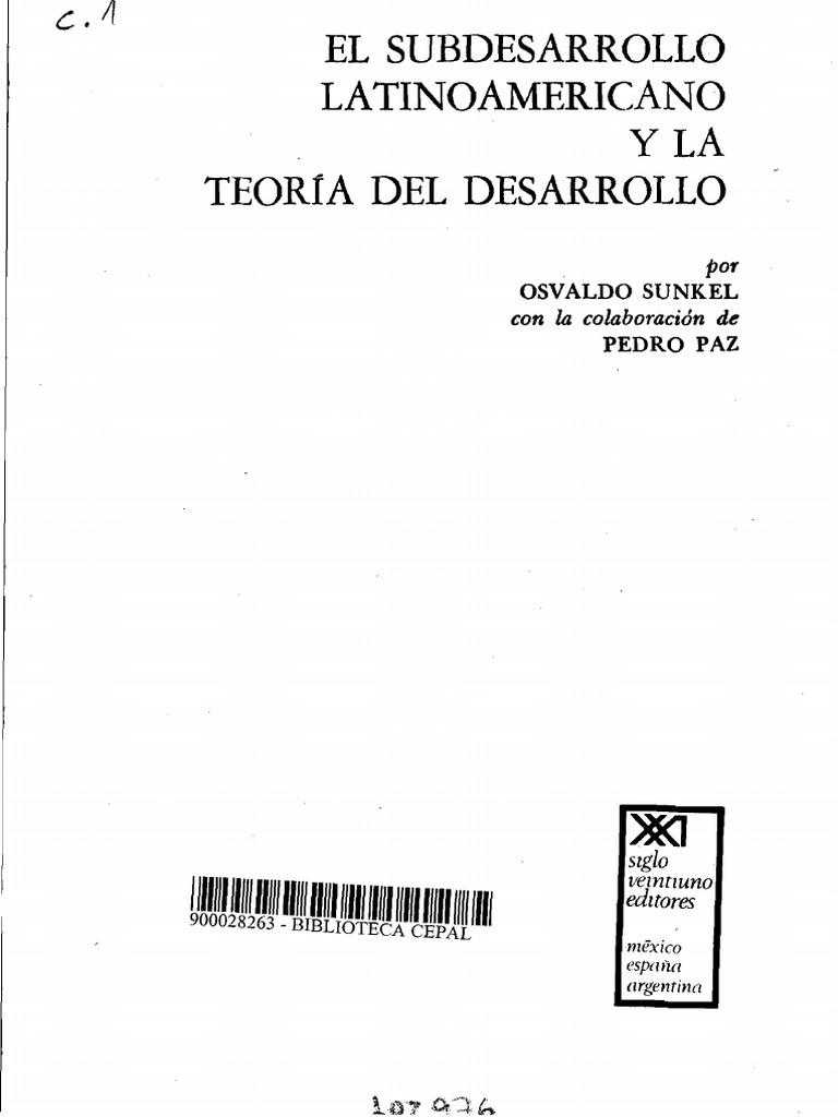 SUNKEL_y_PAZ-El_subdesarrollo_latinoamericano_y_la_teoria_del ...