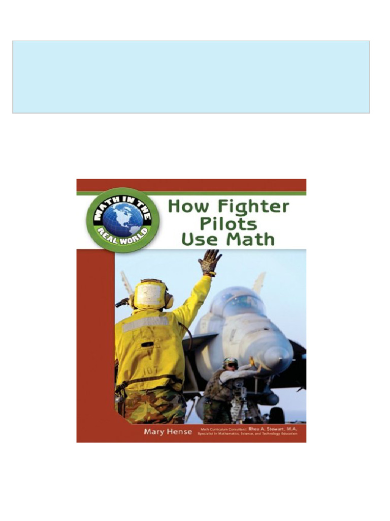 Instant ebooks textbook How Fighter Pilots Use Math Mary Hense download ... Instant ebooks textbook How Fighter Pilots Use Math Mary Hense download ...