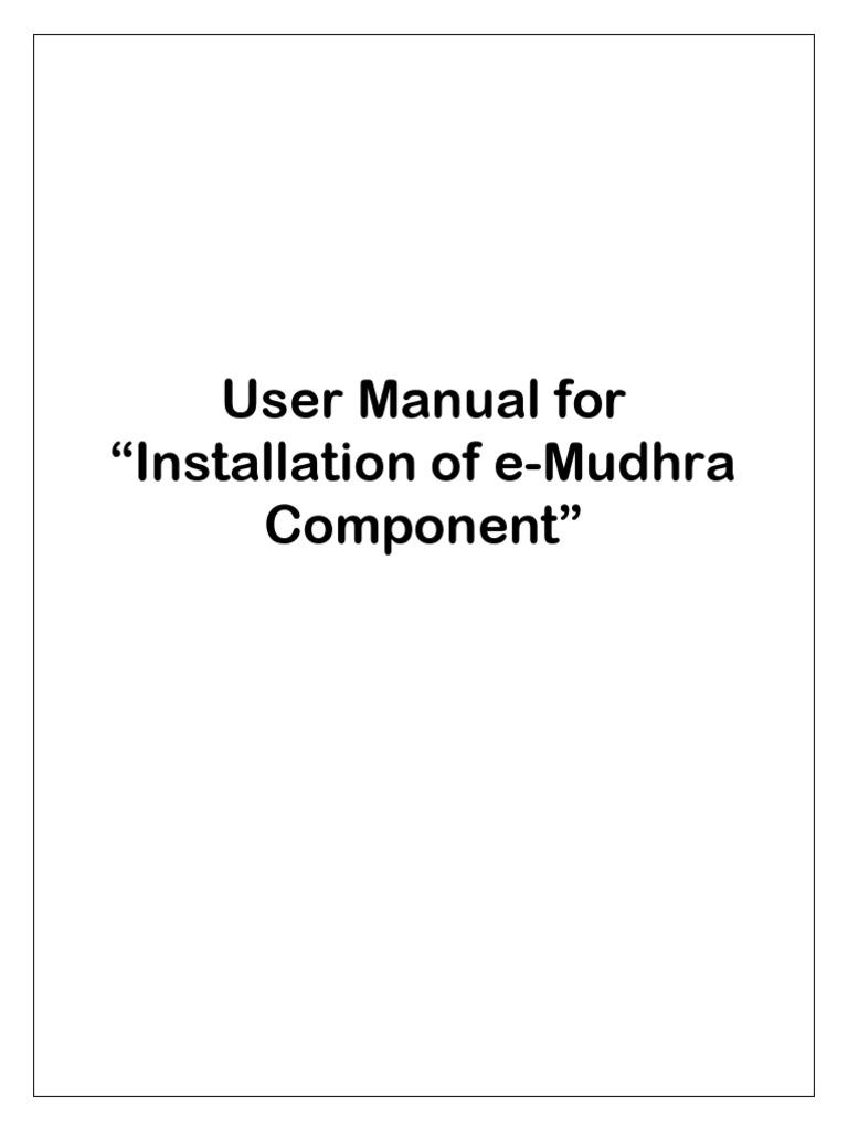 User Manual For "Installation of E-Mudhra Component" | PDF