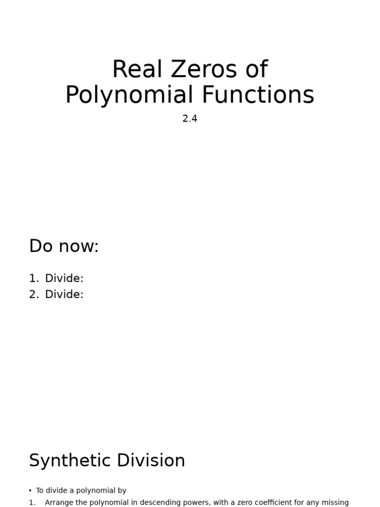 Real Zeros of Polynomial Functions 2.4 | PDF | Factorization | Polynomial