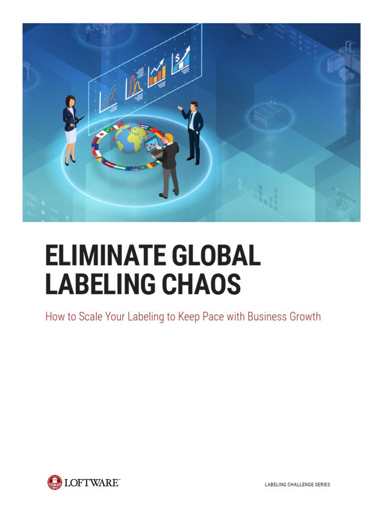 Loftware WP Eliminate Global Labeling Chaos 061319 | PDF | Supply Chain ...
