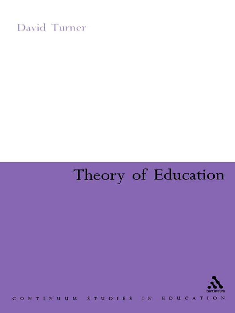 David A. Turner - Theory of Education (Continuum Studies in Education ...