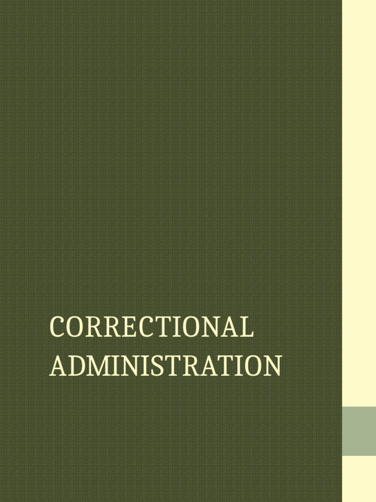 Intro To CORRECTIONAL ADMINISTRATION | PDF | Punishments | Crimes