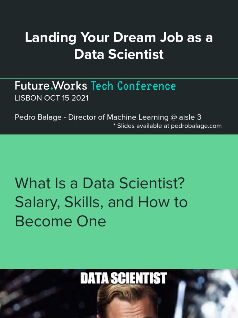 Landing Your Dream Job As A Data Scientist - FutureWorks 2021 | PDF ...