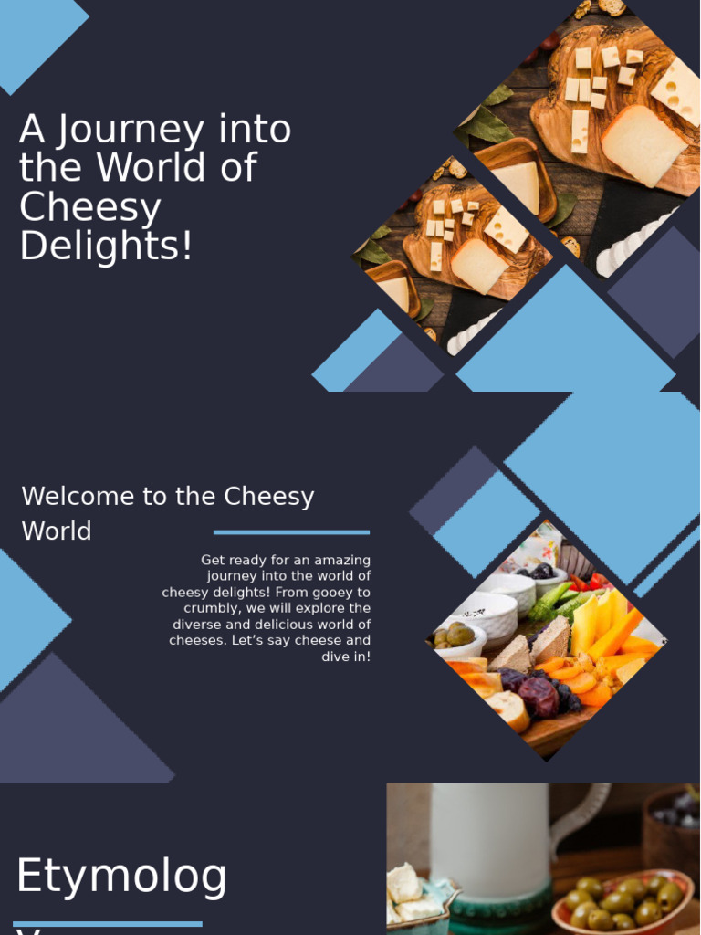 A Journey in The World of Cheesy Delights | PDF | Cheese | Cheesemaking