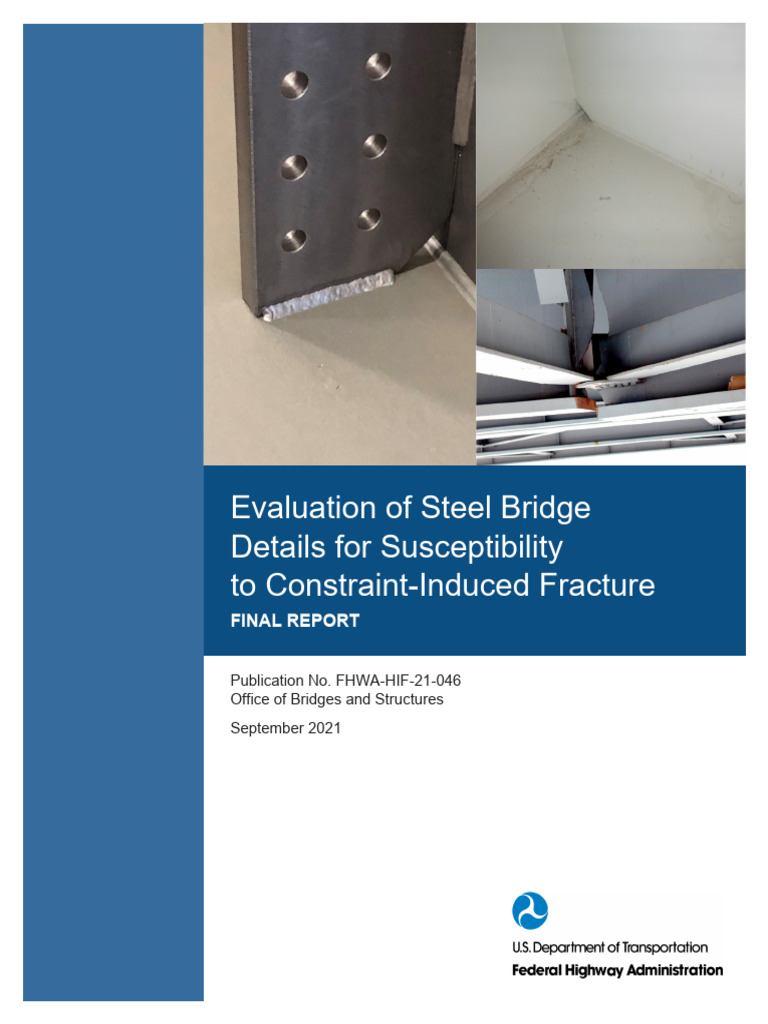 Evaluation Of Steel Bridge Details For Susceptibility To Constraint