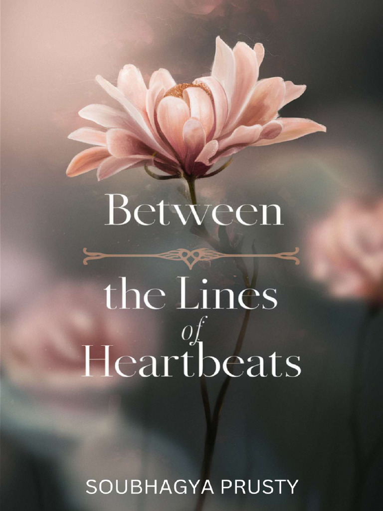 Between The Lines of Heartbeats | PDF | Dream
