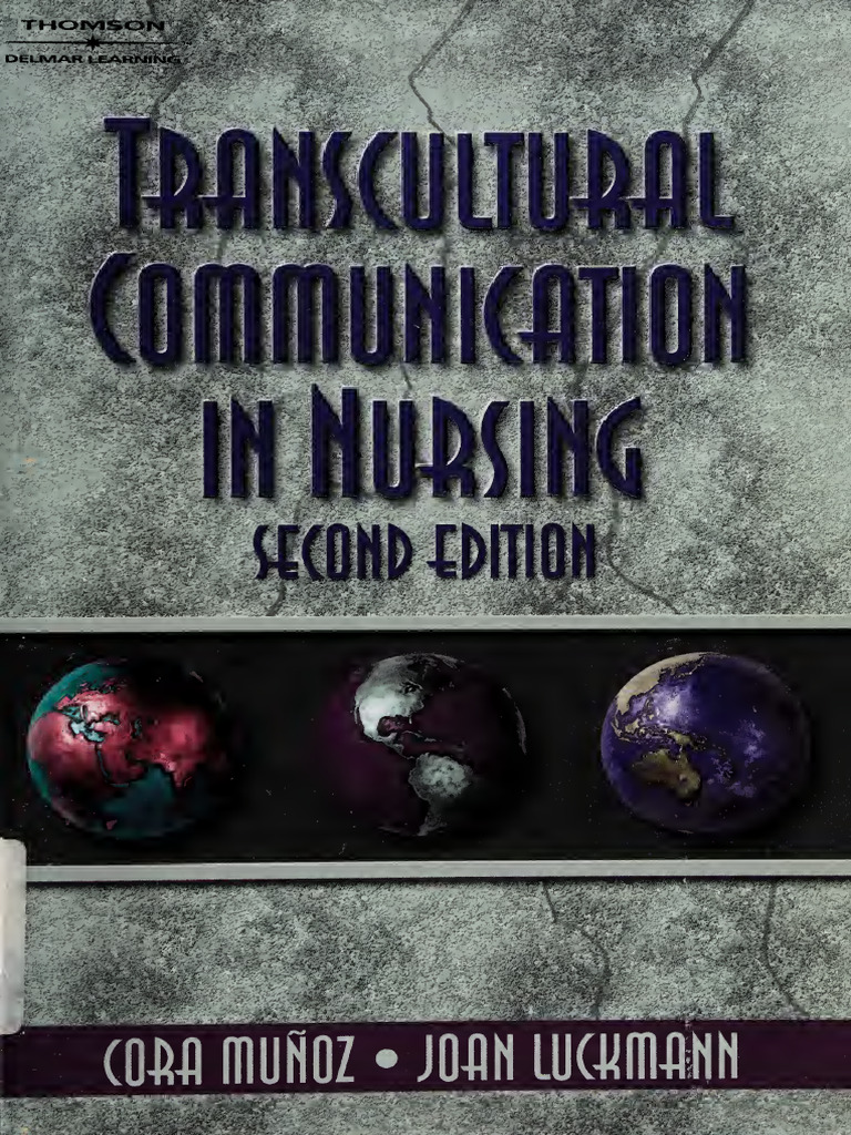 Transcultural Communication in Nursing - Muñoz, Cora C Luckmann, Joan ...