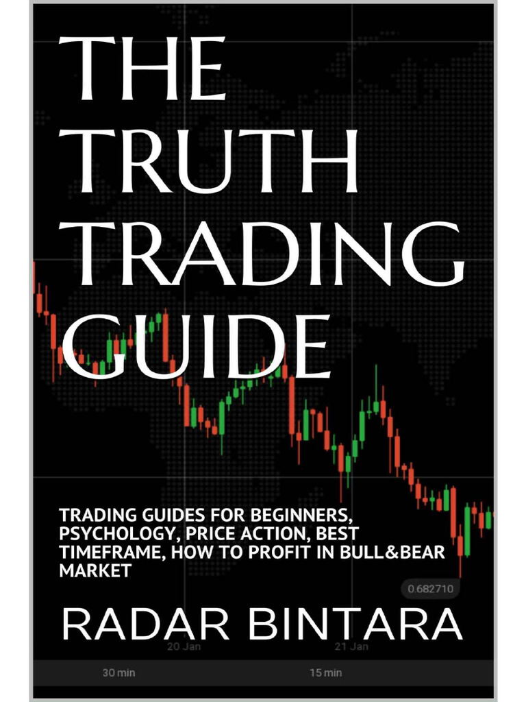 The Truth Trading Guide - Tradin - Radar Bintara | PDF | Market Trend ...
