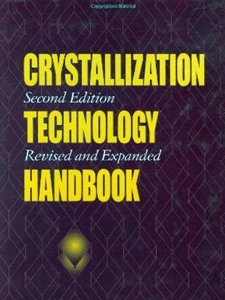 Crystallization Technology Handbook | PDF | Nucleation | Crystallization