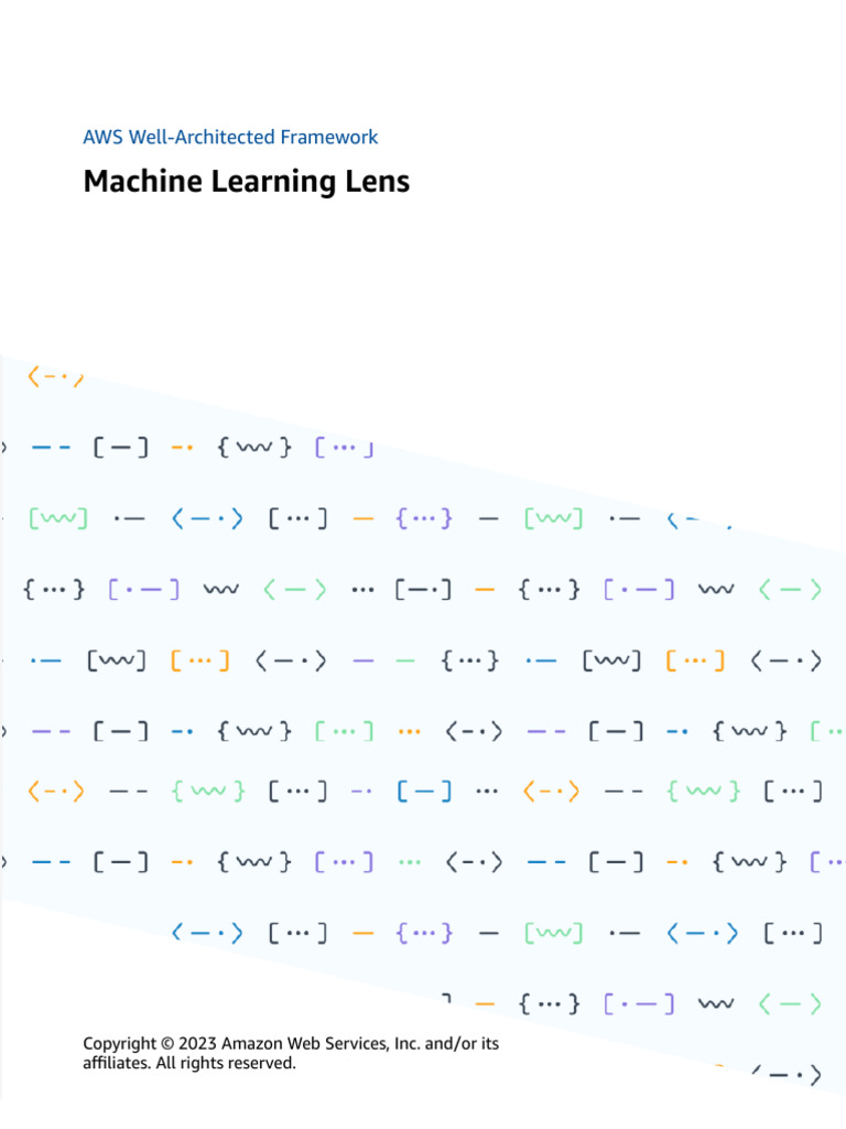 Wellarchitected Machine Learning Lens | PDF | Machine Learning | Artificial Intelligence
