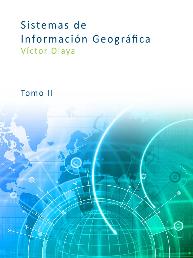 Sistemas de Informacion Geografica Tomo II | PDF | Sistema de información geográfica | Conjunto ...