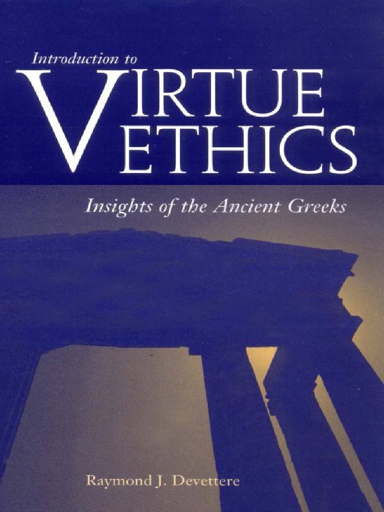 Introduction To Virtue Ethics Insights of The Ancient Greeks | PDF ...