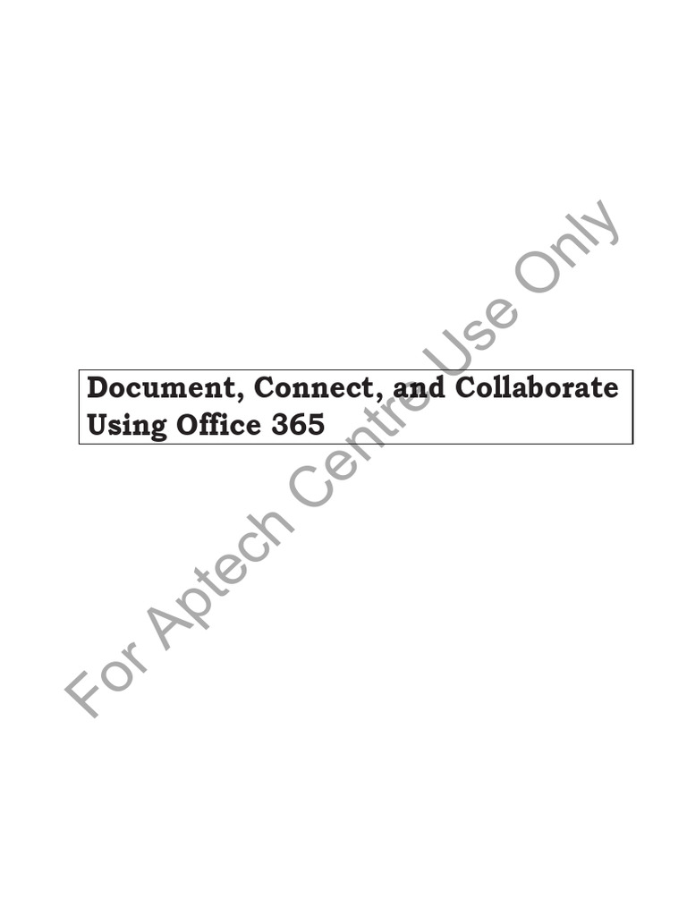 Document, Connect, and Collaborate Using Office 365 - TG | PDF ...