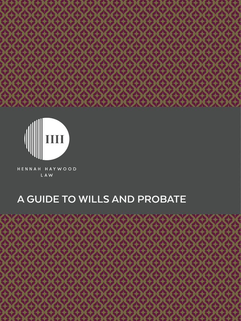 A Guide To Wills and Probate | PDF | Probate | Will And Testament