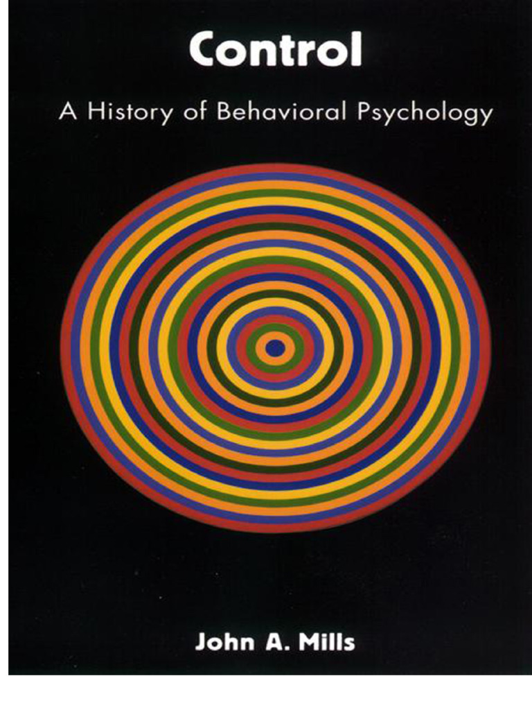 Control A History of Behavioral Psychology | PDF | Behaviorism | Psychology