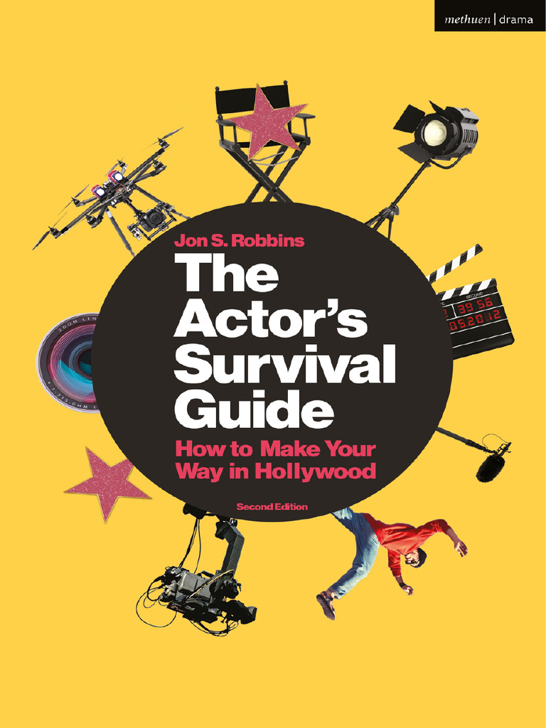 Actors Survival Guide How To Make Your Way in Hollywood. (Jon S ...