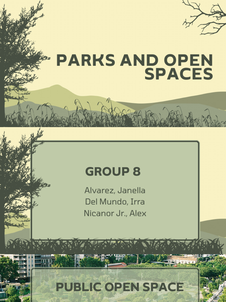 Group 8 - Parks and Open Spaces | PDF | Parks | Urbanization