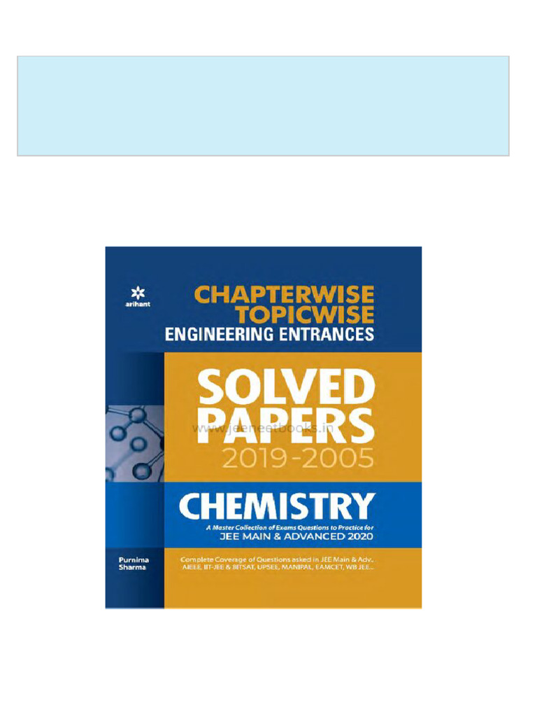 Download Full Chemistry IIT JEE Engineering 2005 2019 Solved Papers ... Download Full Chemistry IIT JEE Engineering 2005 2019 Solved Papers ...