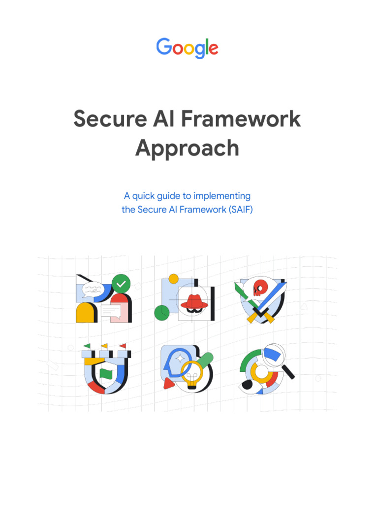 A Quick Guide To Implementing The Secure AI Framework (SAIF) | PDF ...