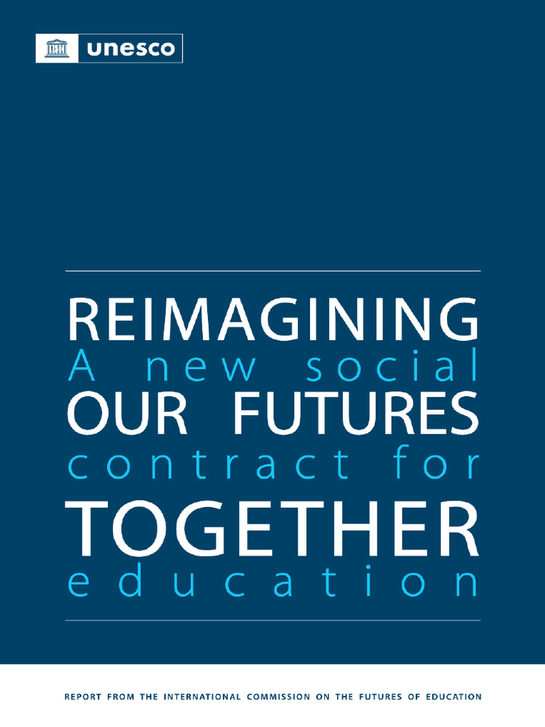 Reimagining Our Futures Together - A New Social Contract For Education ...