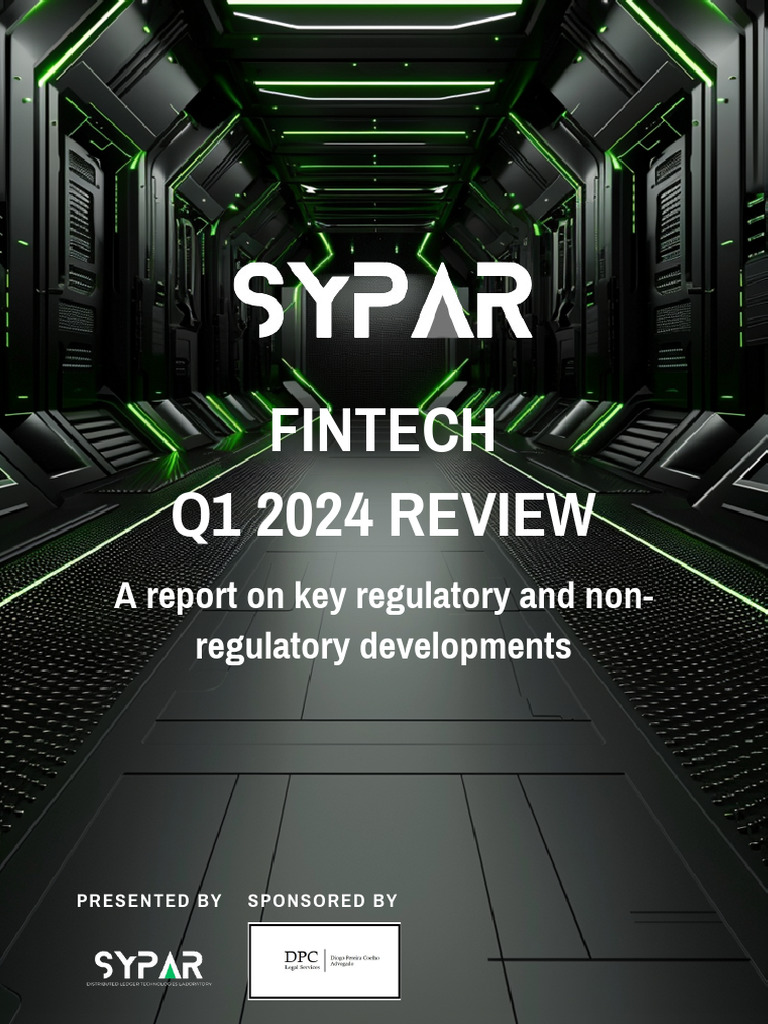 Fintech Q1 2024 Review - A Report On Key Regulatory and Non-Regulatory Developments | PDF ...