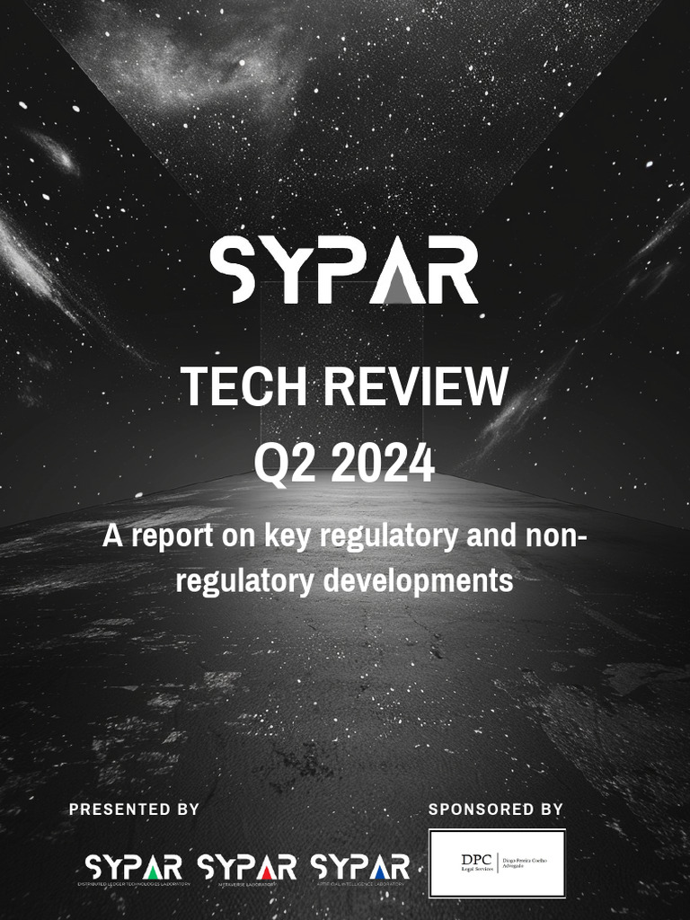 Tech Review Q2 2024 - A Report On Key Regulatory and Non-Regulatory ...