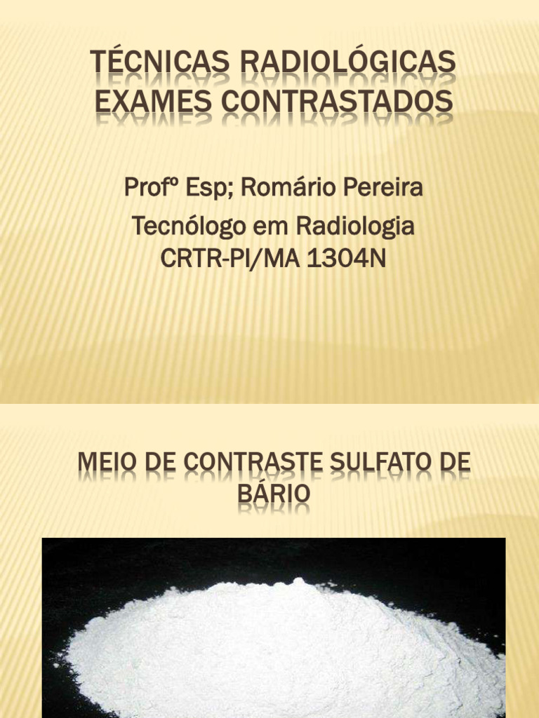 TÉCNICAS RADIOLÓGICAS Exames Contrastado 22 DE NOVEMBRO ALUNO | PDF ...