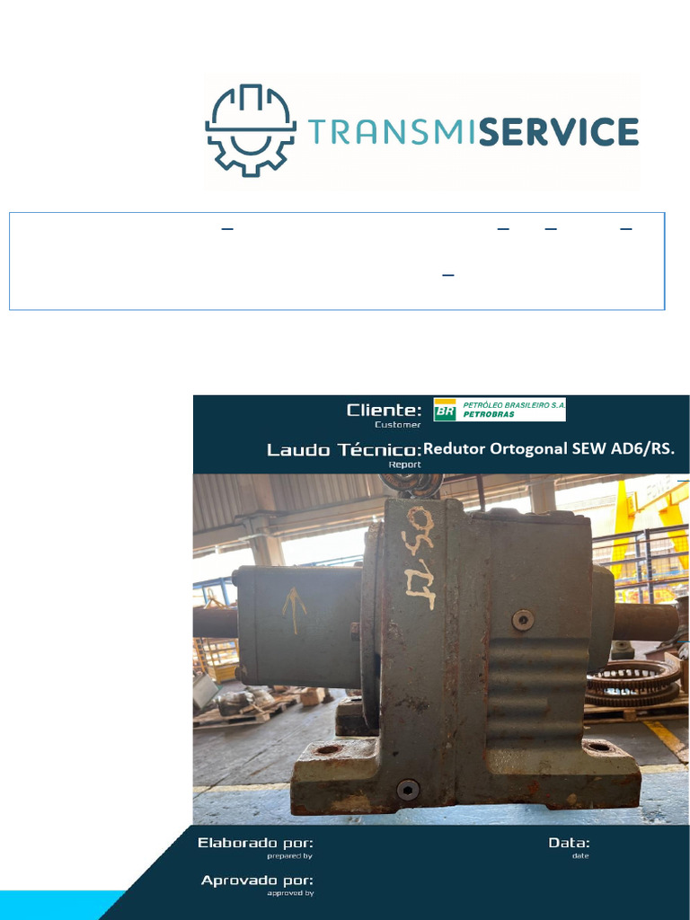 Laudo Tecnico - Petrobras - Macaé-Rj - Os-11155 - NF 403671 - Porte r2 - 70dias - Redutor ...