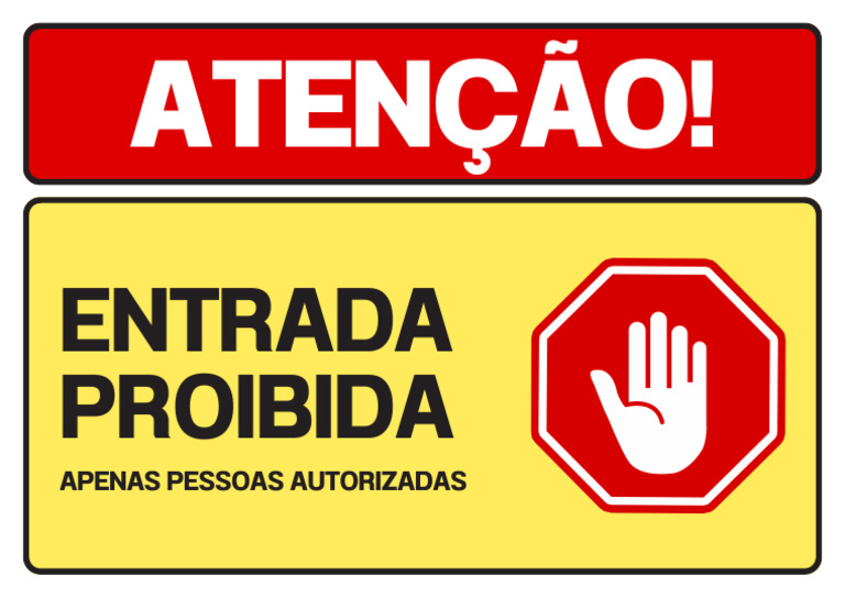 Placa Documento A4 Atenção Entrada Proibida Vermelho e Amarelo | PDF