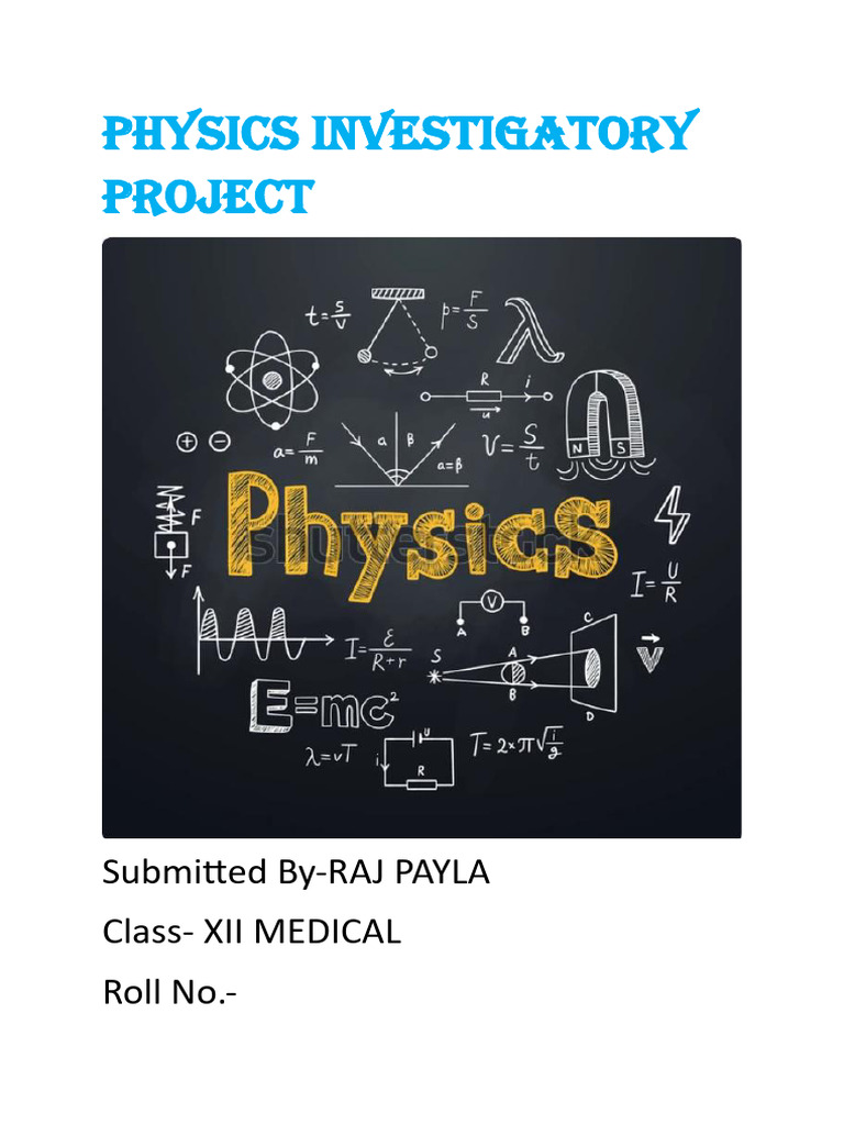 Physics Investigatory Project Aj Payla | PDF