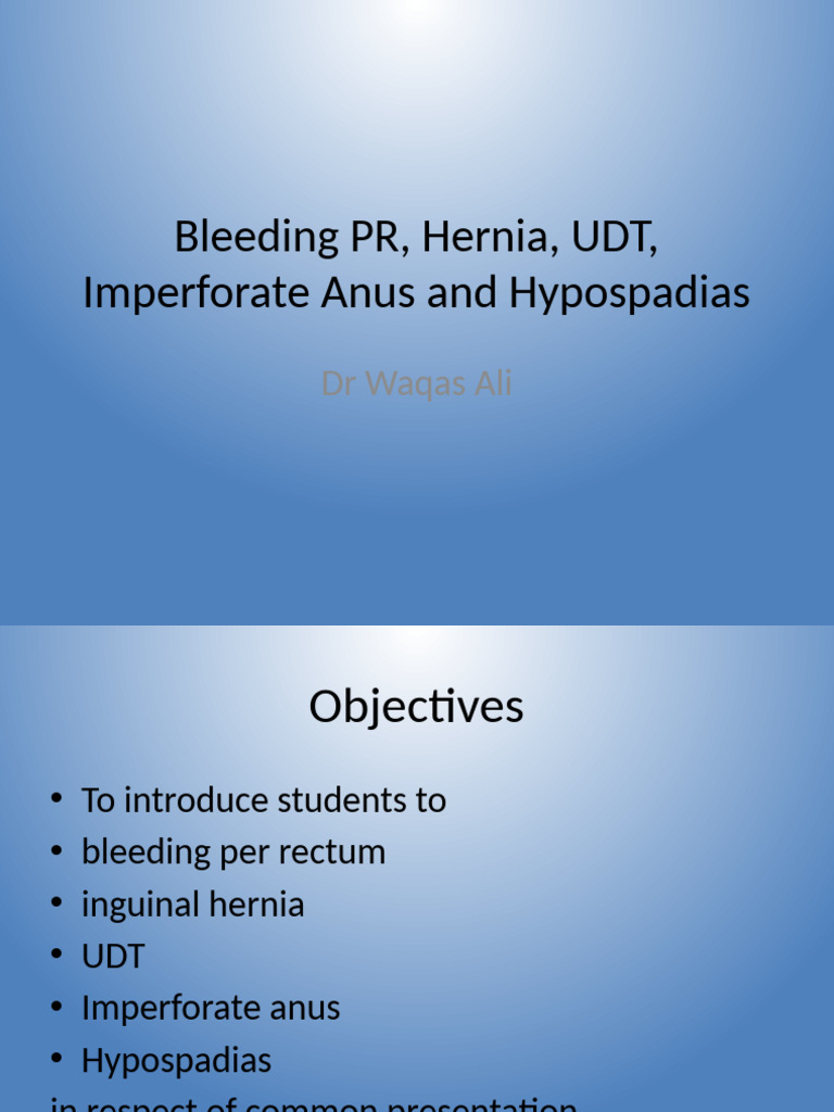 Bleeding PR, Hernia and UDT | PDF | Rectum | Digestive Diseases
