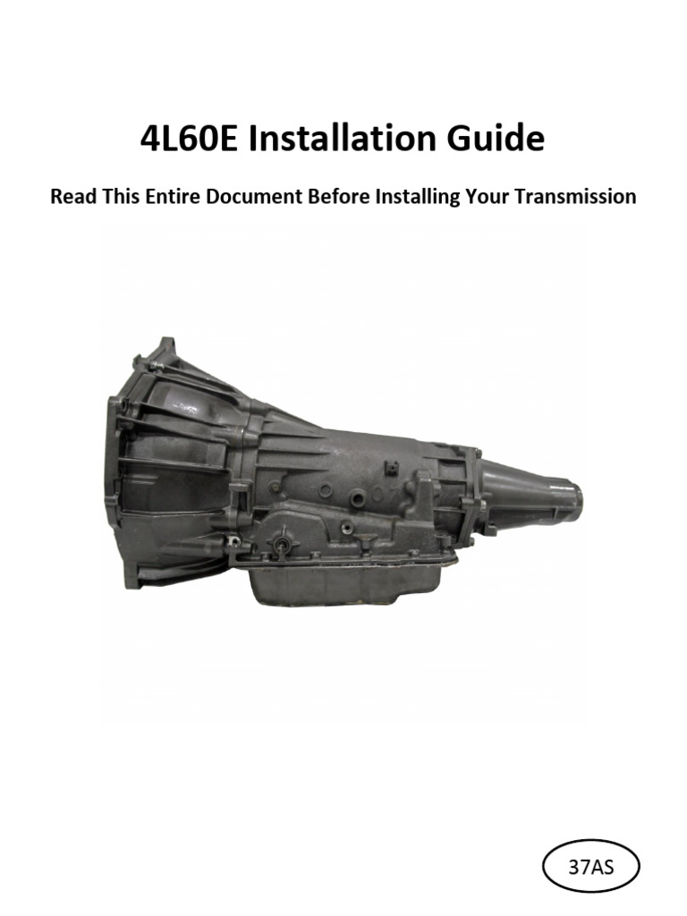 4L60E Transmission Install Guide | PDF | Machines | Automotive Technologies