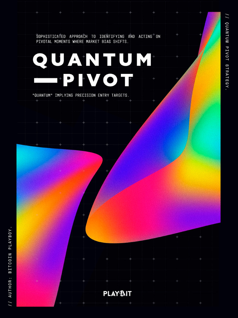 Quantum Pivot - Bitcoin Playboys Strategy 1 | PDF
