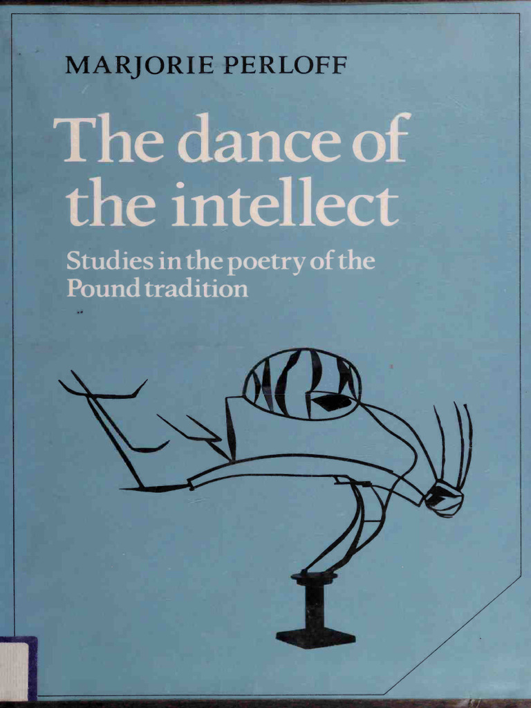 The Dance of The Intellect Studies in The Poetry of The Pound T | PDF ...
