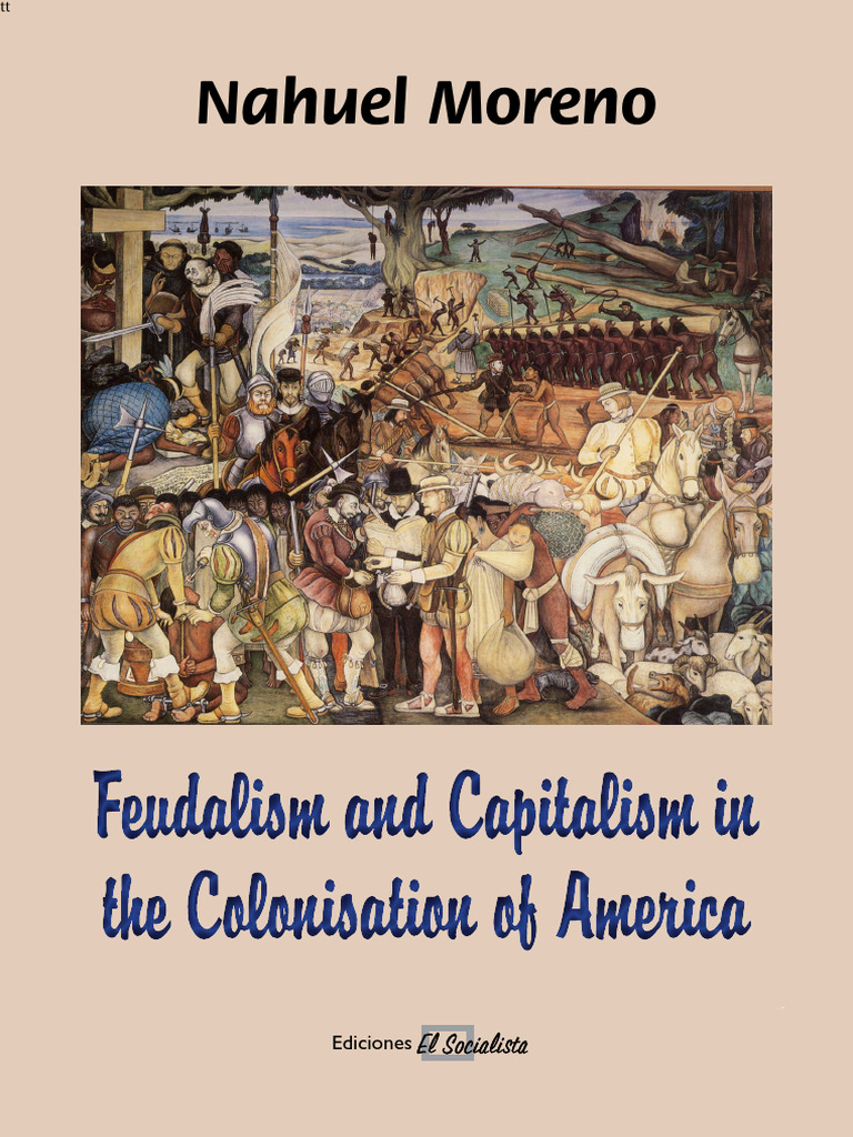 Feudalism and Capitalism in the Colonisation of America | PDF | Marxism ...