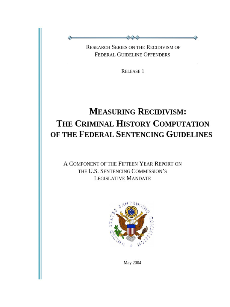 Recidivism Criminal History | PDF | United States Federal Sentencing ...