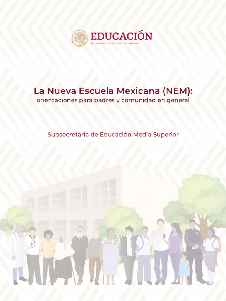 La Nueva Escuela Mexicana (NEM) orientaciones | PDF