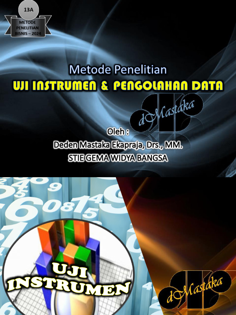PTM-13A METODE PENELITIAN BISNIS - UJI INSTRUMEN DAN PENGOLAHAN DATA | PDF