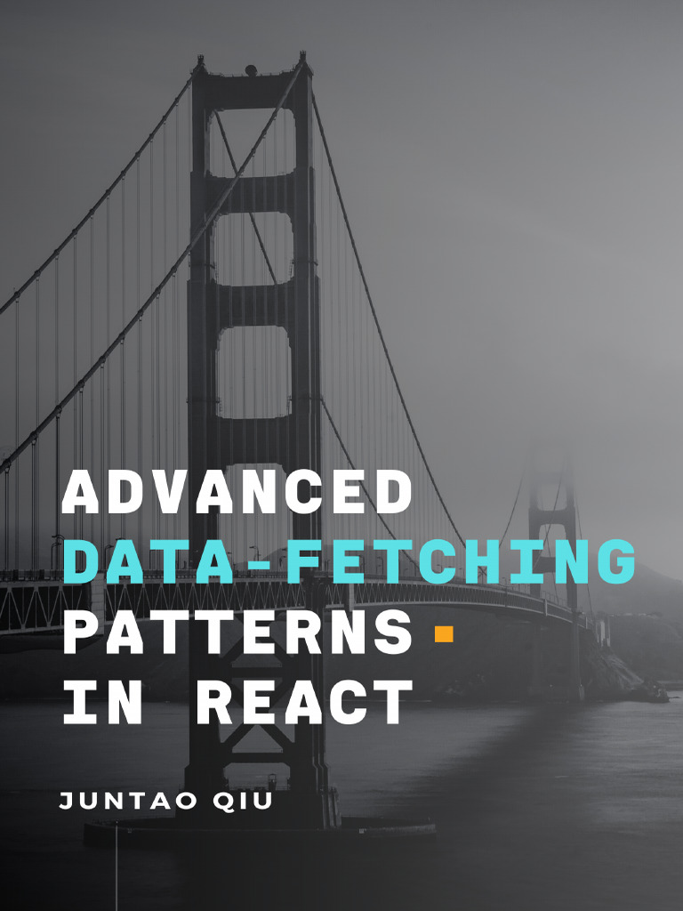 Juntao Qiu - Advanced Data Fetching Patterns in React - 2024 | PDF | Document Object Model | Html