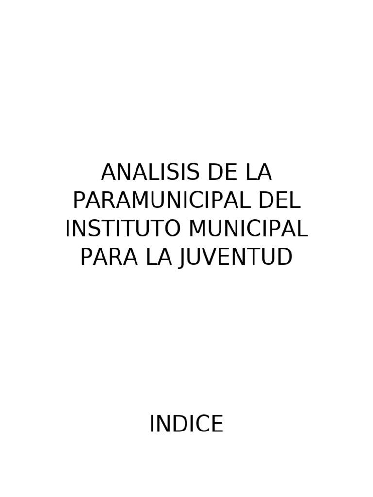 Analisis de La Paramunicipal Del Instituto Municipal Para La Juventud | PDF Analisis de La Paramunicipal Del Instituto Municipal Para La Juventud | PDF
