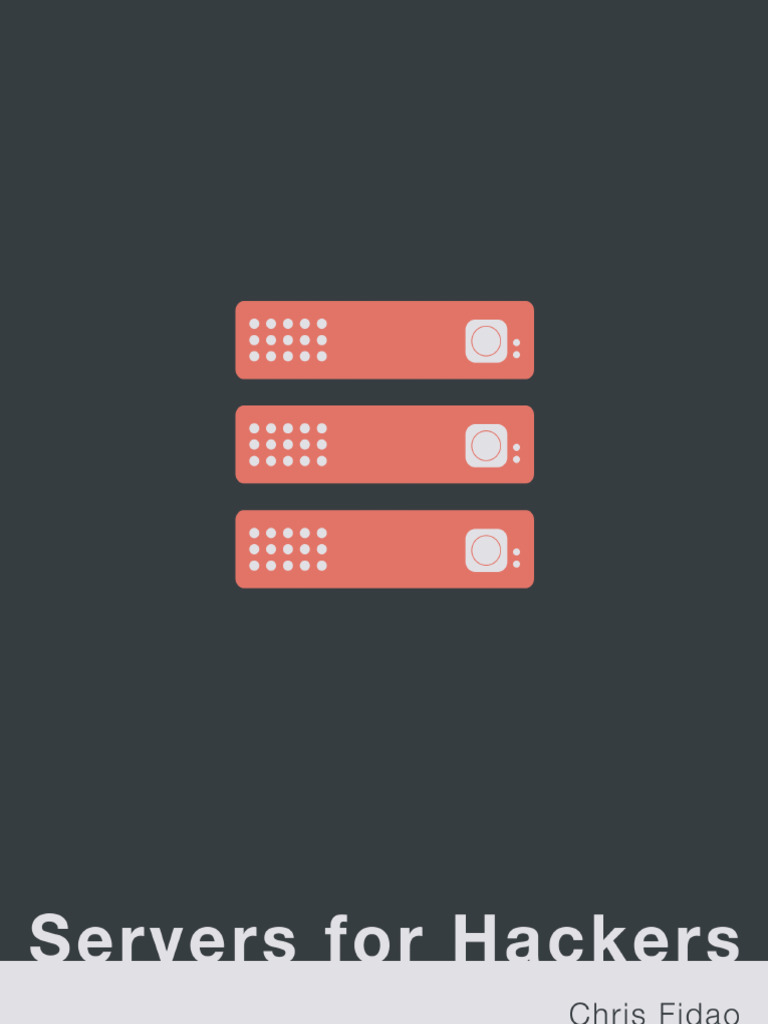 Servers for Hackers Server Administration for Programmers (Chris Fidao) (Z-Library) | PDF ...