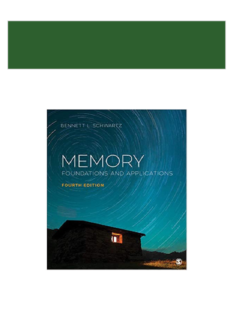 Complete (Ebook PDF) Memory: Foundations and Applications 4th Edition ...