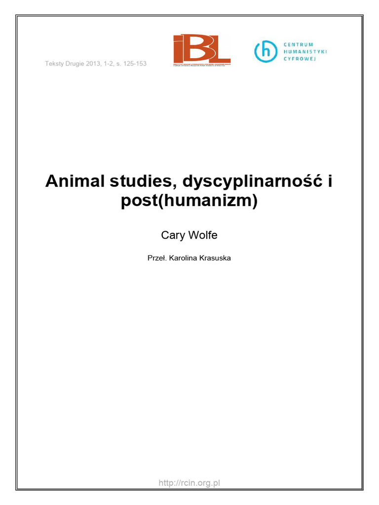 Cary Wolfe, Animal Studies, Dyscyplinarność I Post (Humanizm) | PDF