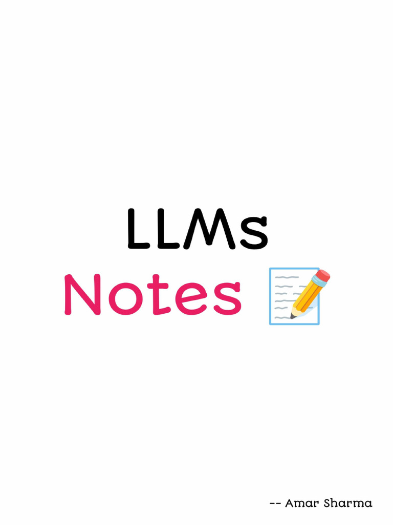 Large Language Models (LLMS) Notes ? | PDF