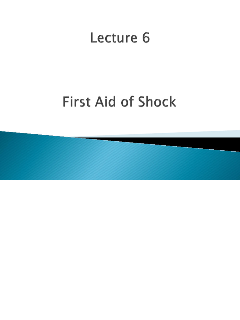 6th lecture first aid of shock | PDF | Shock (Circulatory) | Medical ...